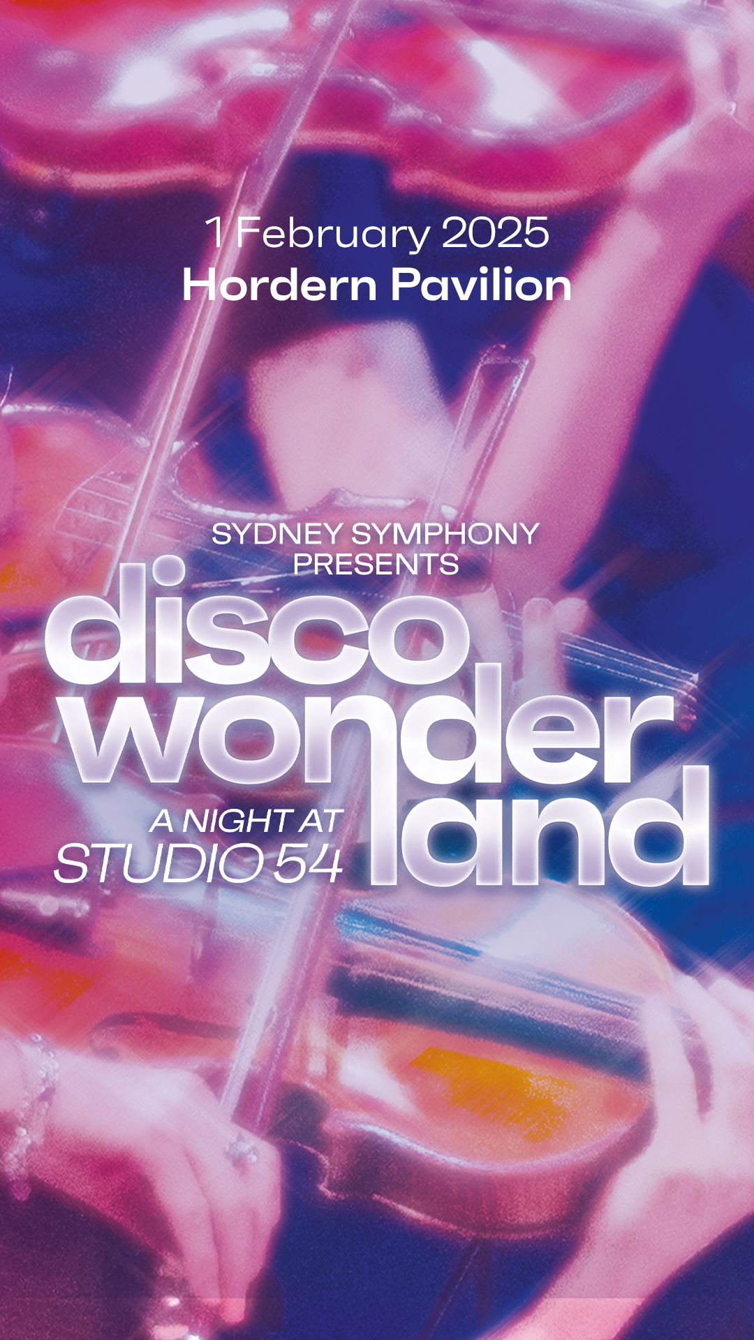 Disco Wonderland: A Night at Studio 54 - The Hordern Pavilion